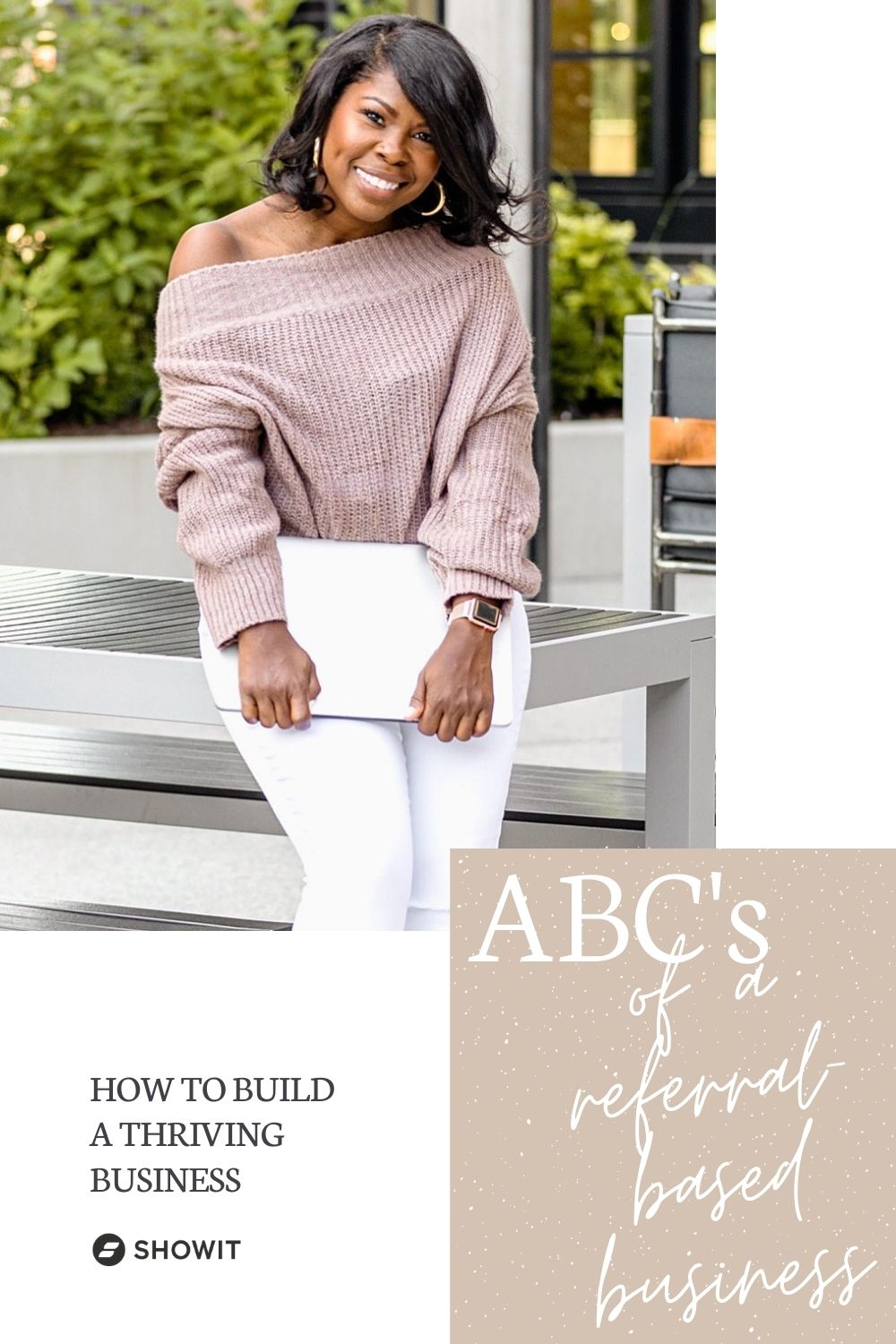 Top Three Tips to Create a Referral-Based Business - Showit