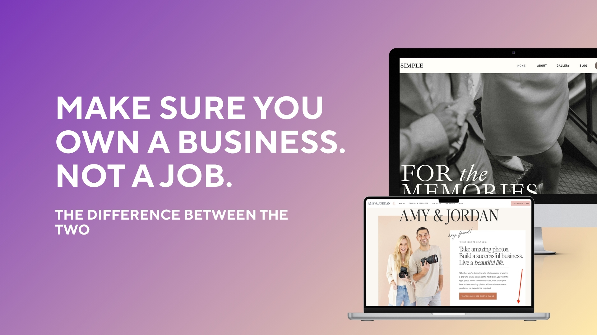 Make Sure You Own a Business. Not a Job. (Here’s The Difference) - Showit